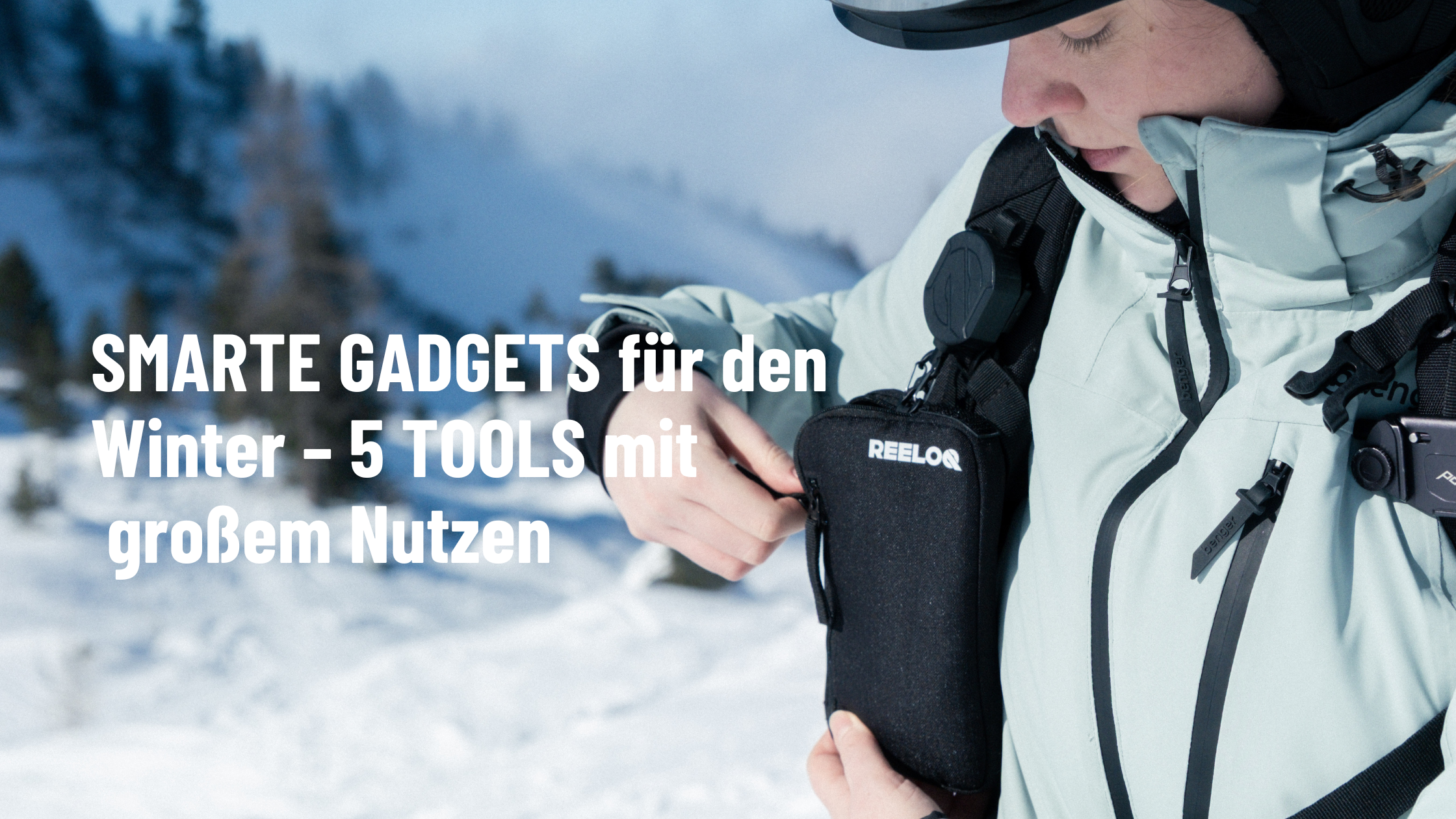 Smart gadgets for winter - 5 useful tools | REELOQ BLOG
